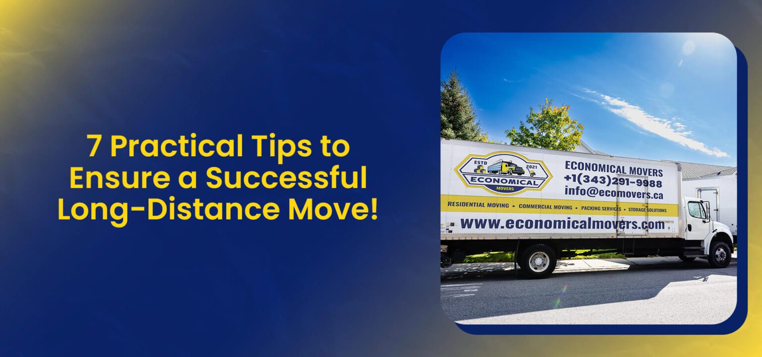 7 Practical Tips to Ensure a Successful Long-Distance Move