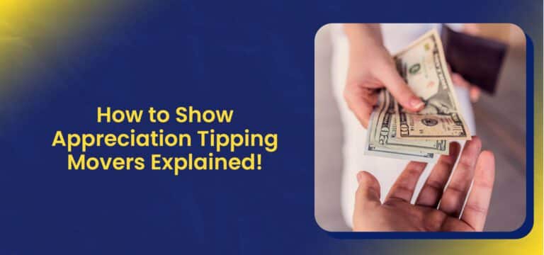 How to Show Appreciation? Tipping Movers Explained
